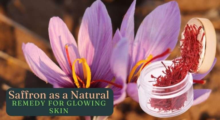Saffron as a Natural Remedy for Glowing Skin